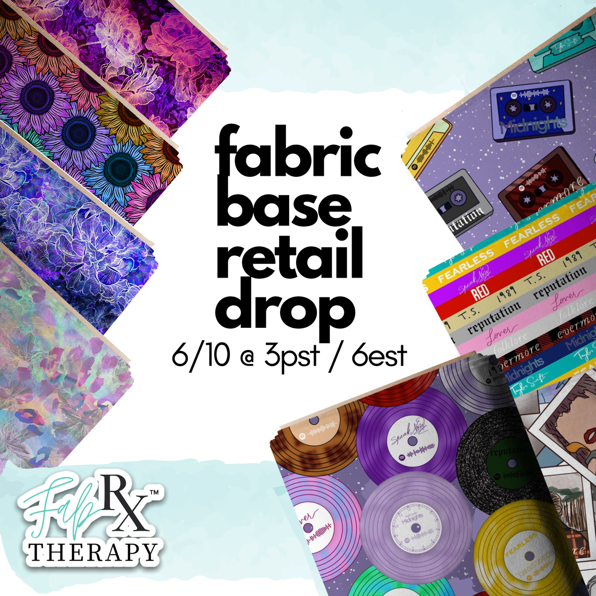 6/10 Fabric Base Retail Drop – Fabric Therapy